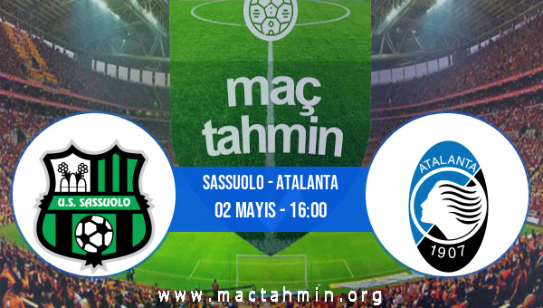Sassuolo Atalanta İddaa Analizi Ve Tahmini 02 Mayıs 2021 Maç Tahmin
